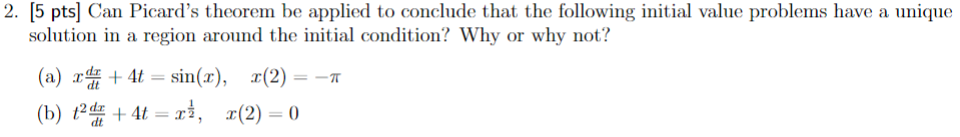 Solved [5 ﻿pts] ﻿Can Picard's theorem be applied to conclude | Chegg.com