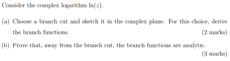 Solved Consider the complex logarithm ln(2). (a) Choose a | Chegg.com