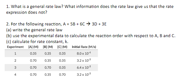 Solved 1. What is a general rate law? What information does | Chegg.com