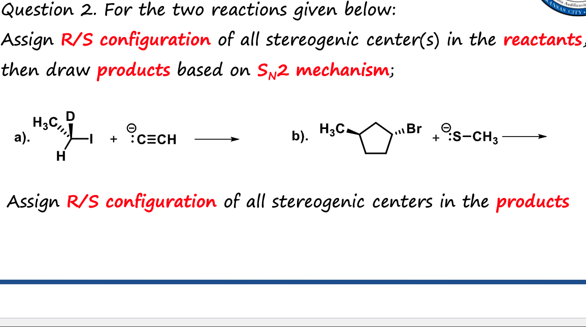 Solved Question 2. ﻿For the two reactions given below:Assign | Chegg.com