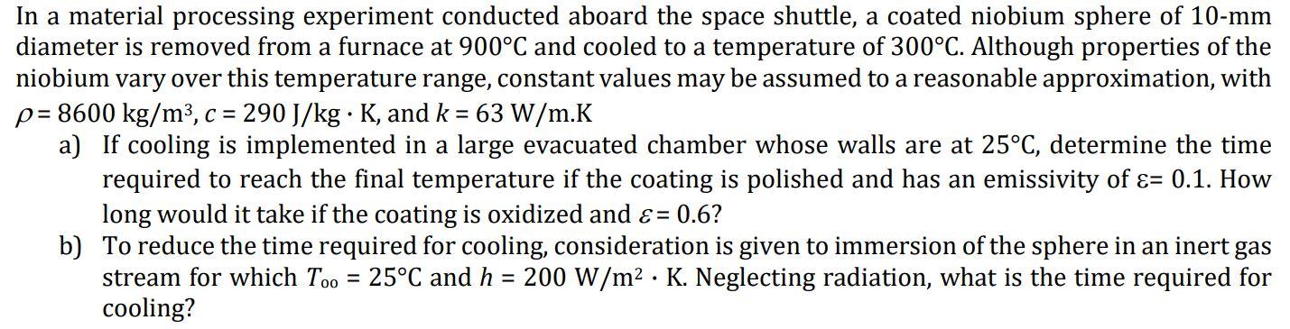 Solved In a material processing experiment conducted aboard | Chegg.com