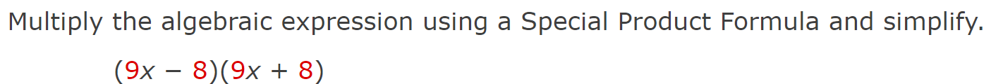 Solved Multiply the algebraic expression using a Special | Chegg.com