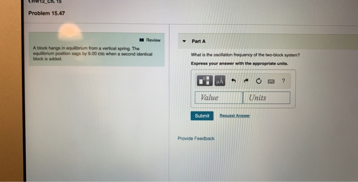 Solved Problem 15.47 Review Part A A block hangs in | Chegg.com
