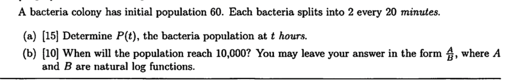 Solved A bacteria colony has initial population 60 . ﻿Each | Chegg.com