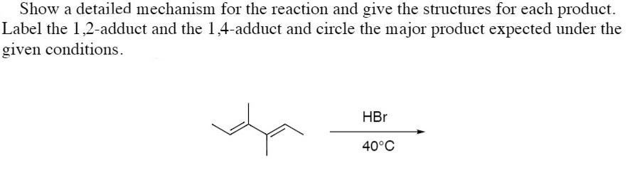 Solved Show a detailed mechanism for the reaction and give | Chegg.com