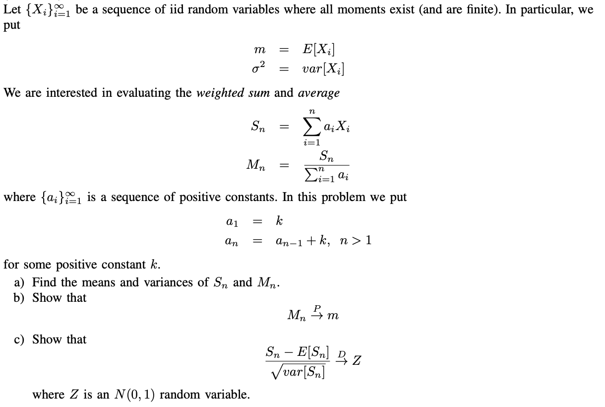 Solved Let Xi I1∞ be A Sequence Of Iid Random Variables