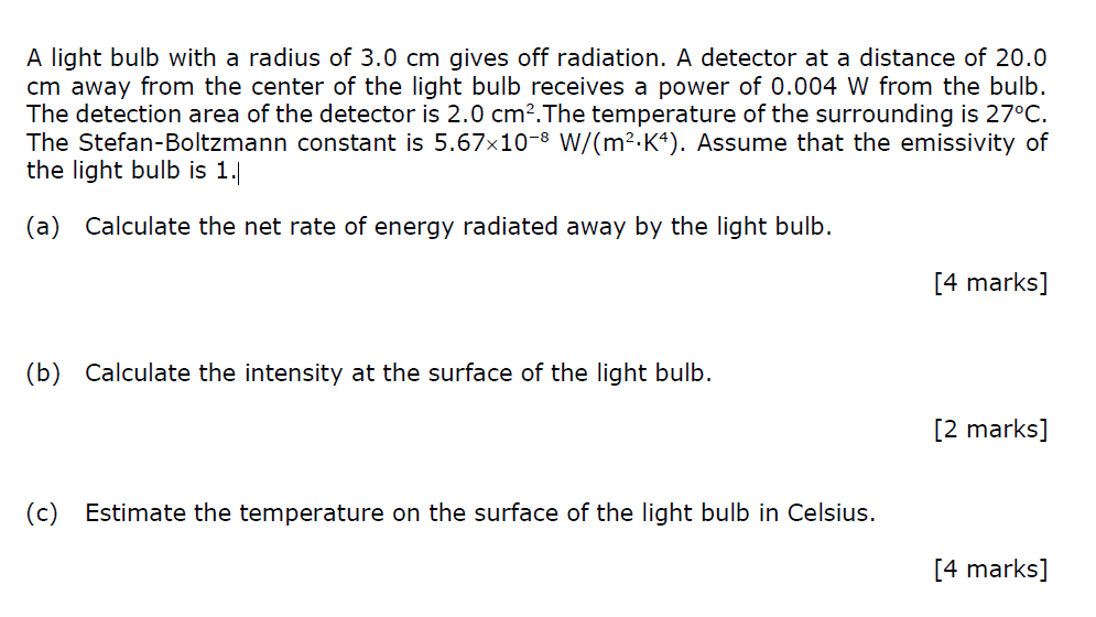 Solved A light bulb with a radius of 3.0 cm gives off | Chegg.com