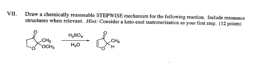 Solved VII. Draw a chemically reasonable STEPWISE mechanism | Chegg.com