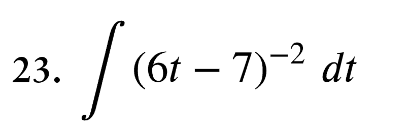 Solved ∫﻿﻿(6t-7)-2dt | Chegg.com