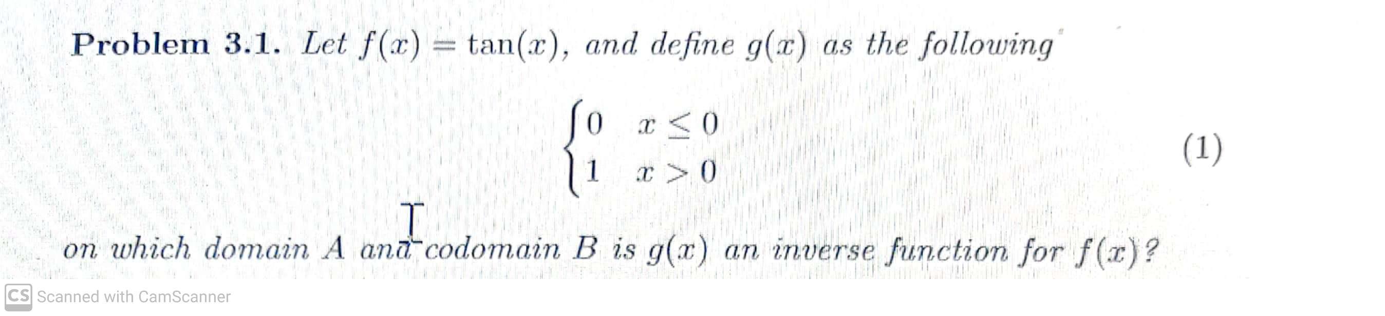 Solved Problem 3.1. Let f(x)=tan(x), and define g(x) as the | Chegg.com