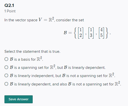 Solved Q2.1 1 Point In the vector space V = R2, consider the | Chegg.com