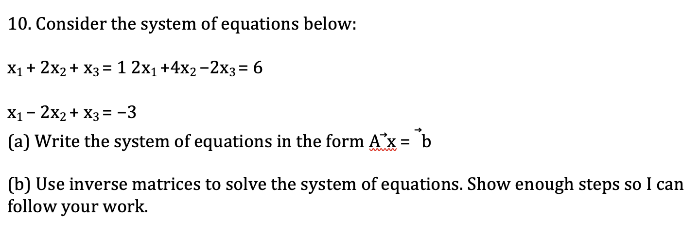 Solved 10. Consider the system of equations below: | Chegg.com