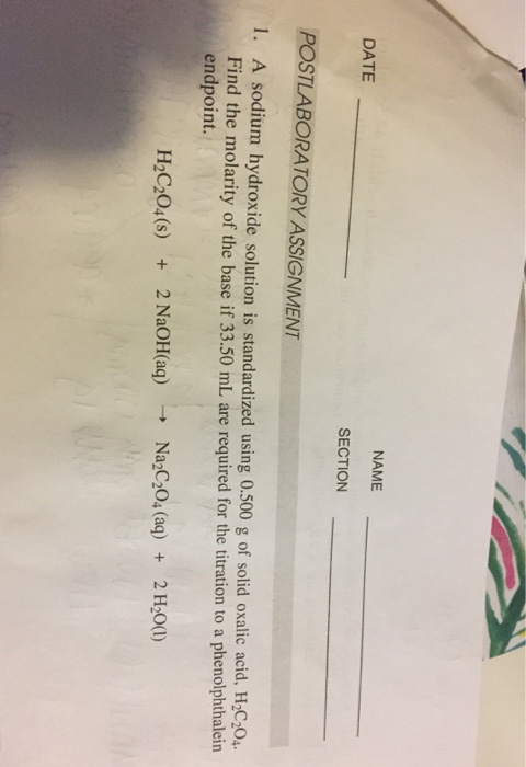 Solved NAME DATE SECTION POSTLABORATORY ASSIGNMENT I. A | Chegg.com