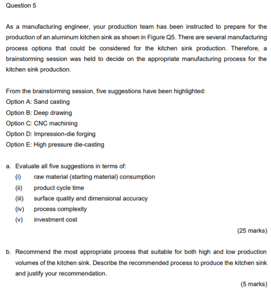 Solved Question 5 As a manufacturing engineer, your | Chegg.com