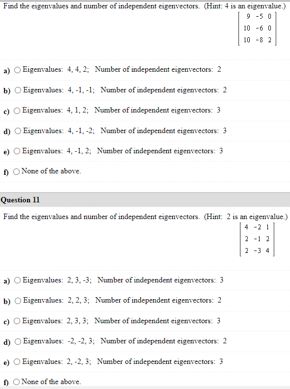 Solved Find the eigenvalues and number of independent | Chegg.com