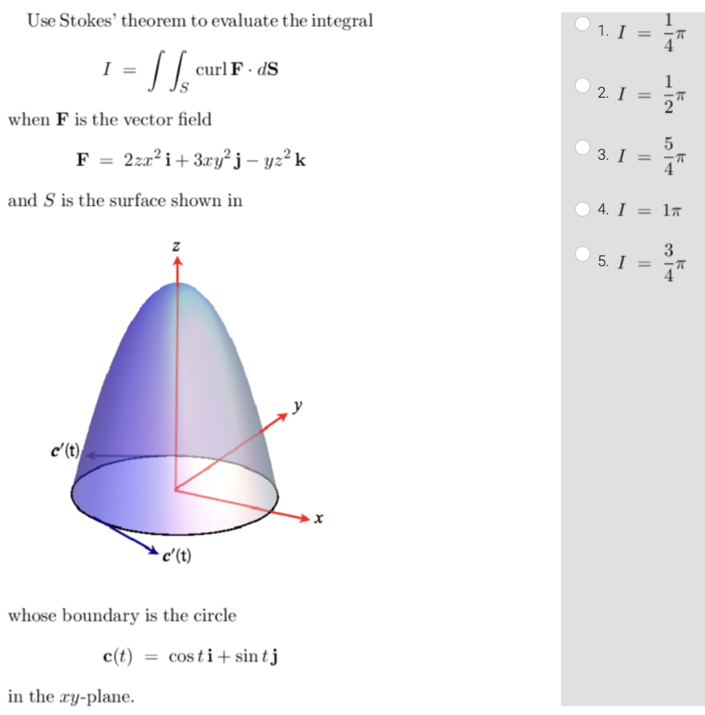 Solved Use Stokes' theorem to evaluate the integral | Chegg.com