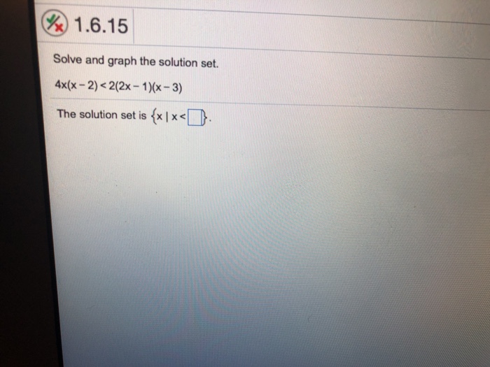 Solved 因16.15 Solve and graph the solution set. | Chegg.com
