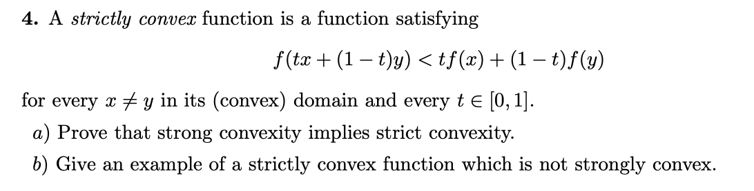 Solved 4. A strictly convex function is a function | Chegg.com