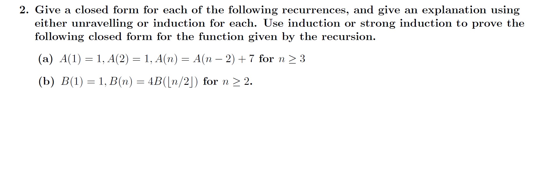 Solved 2. Give a closed form for each of the following | Chegg.com