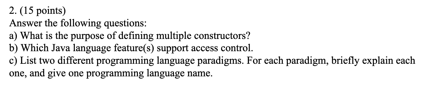 Solved 2. (15 points) Answer the following questions: a) | Chegg.com