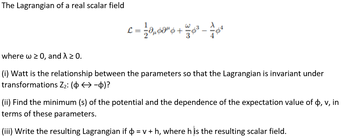 Solved The Lagrangian of a real scalar field c = 30,60*6 + | Chegg.com