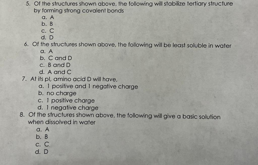 Solved A B C D5. Of the structures shown above, the | Chegg.com