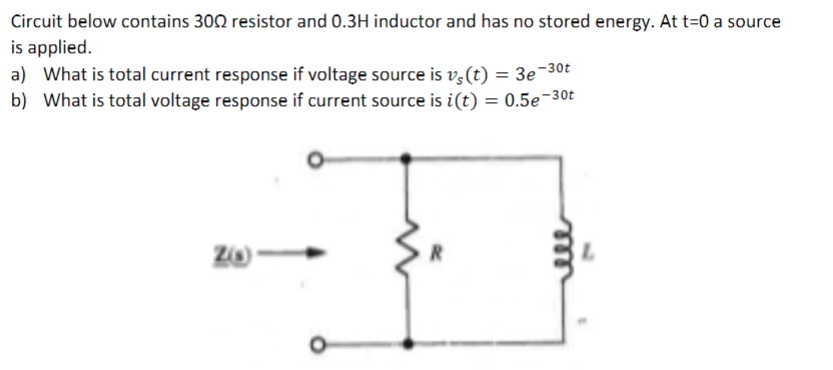 Solved Circuit below contains 30 resistor and 0.3H inductor | Chegg.com