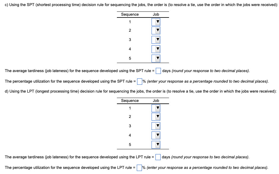 Solved a) Using the FCFS (first come, first served) decision | Chegg.com