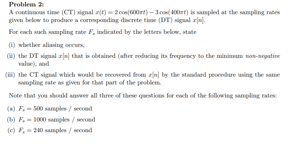 Solved Problem 2: A continuous time (CT) signal x(t)-2 | Chegg.com