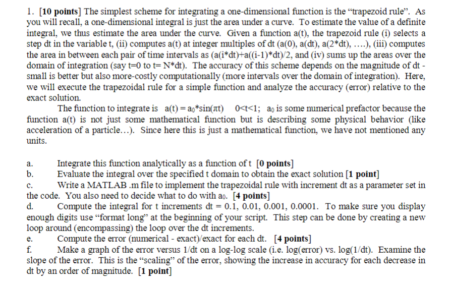 Solved 1. [10 points] The simplest scheme for integrating a | Chegg.com