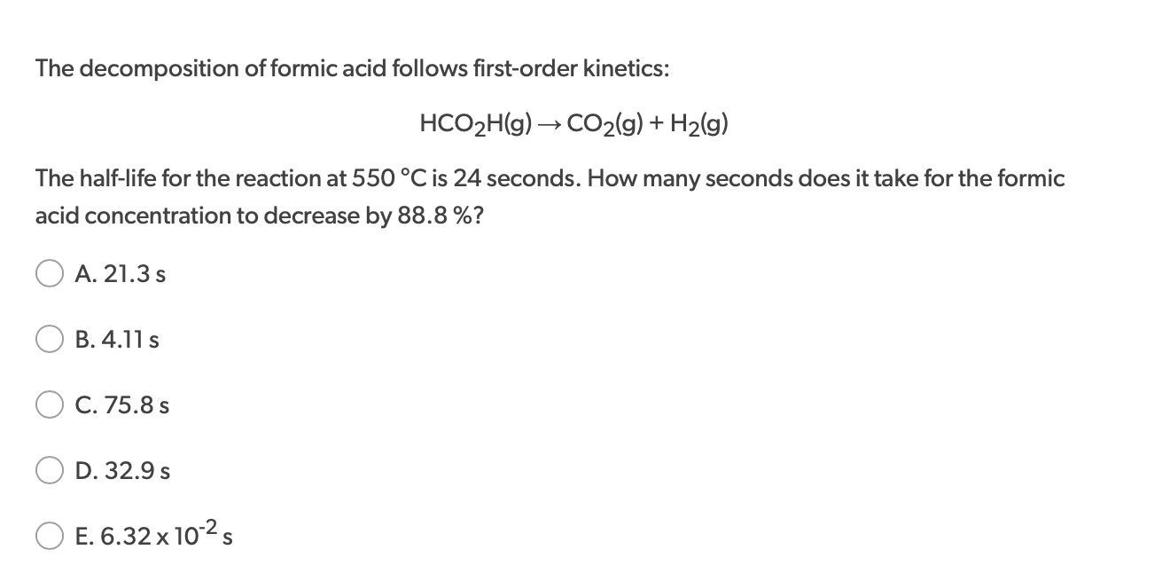 Solved The decomposition of formic acid follows first-order | Chegg.com