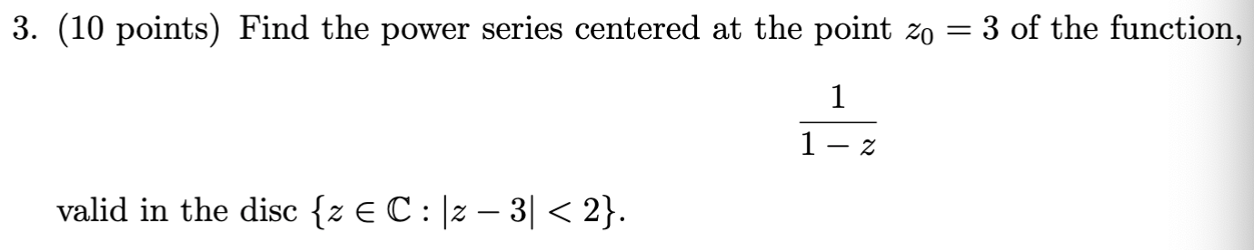 Solved 3. (10 points) Find the power series centered at the | Chegg.com