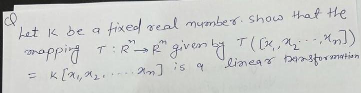 Solved Let k be a fixed real number. Show that the mapping | Chegg.com