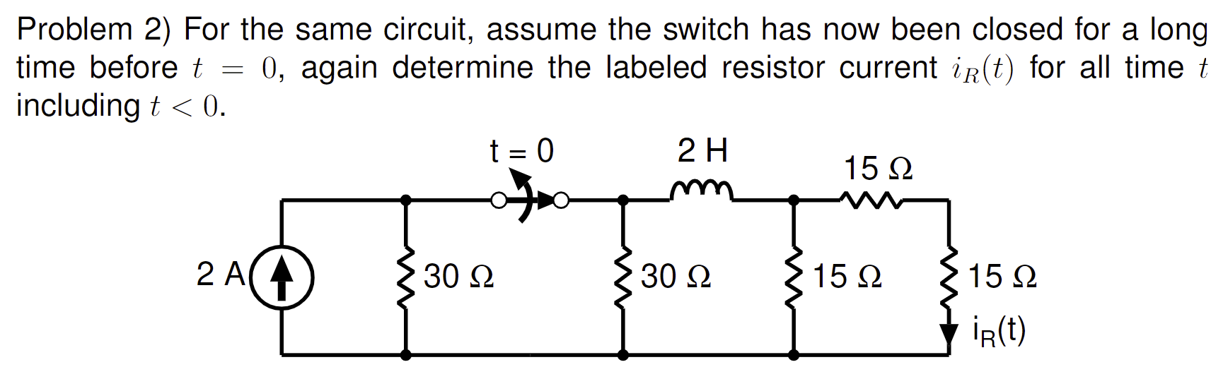 Solved Problem 2) For the same circuit, assume the switch | Chegg.com