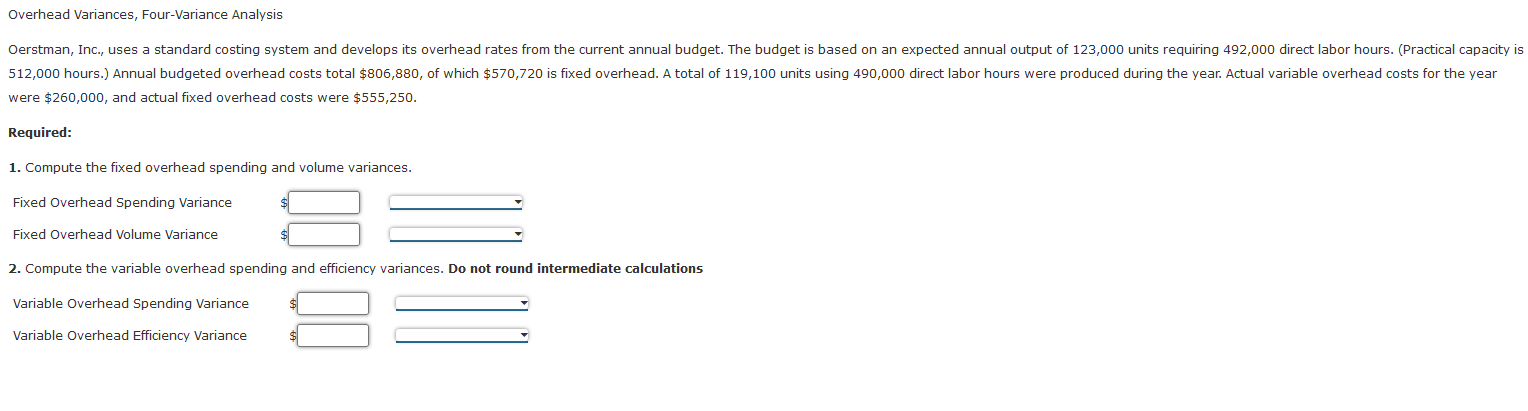 Solved were $260,000, and actual fixed overhead costs were | Chegg.com