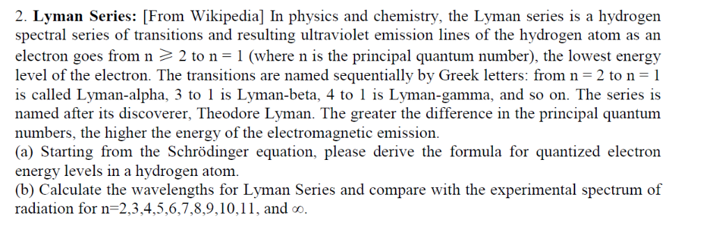 2. Lyman Series: [From Wikipedia] In physics and | Chegg.com