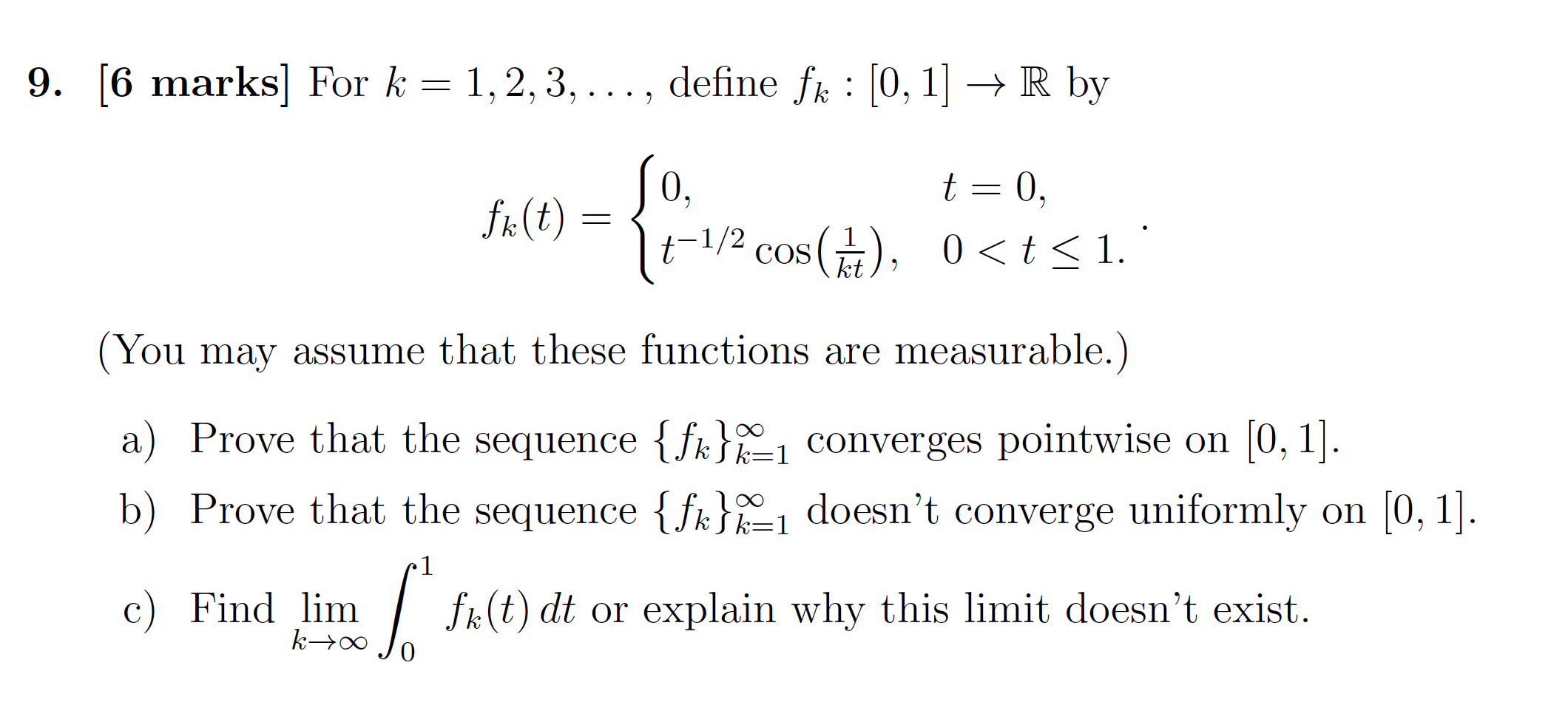 Solved 9. [6 marks ] For k=1,2,3,…, define fk:[0,1]→R by | Chegg.com