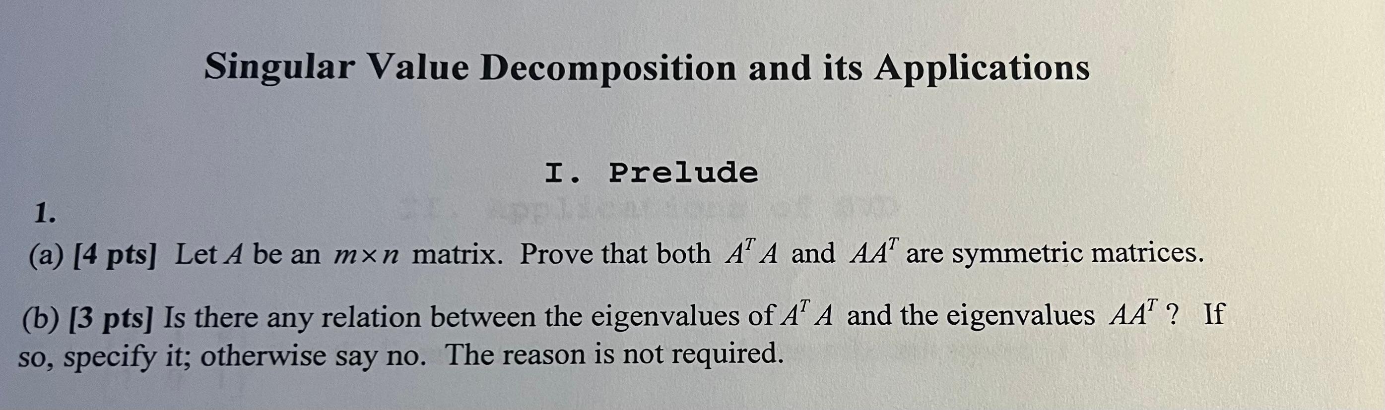 Solved Singular Value Decomposition and its Applications I. | Chegg.com