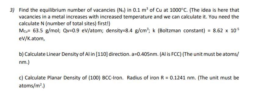 Solved 3) Find the equilibrium number of vacancies (N) in | Chegg.com