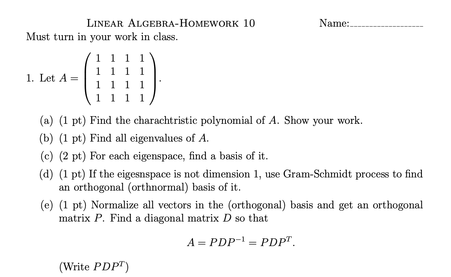 Linear Algebra-HomeWOrK 10 Name: Must turn in your | Chegg.com