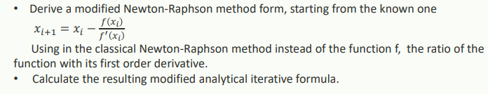 - Derive a modified Newton-Raphson method form, | Chegg.com