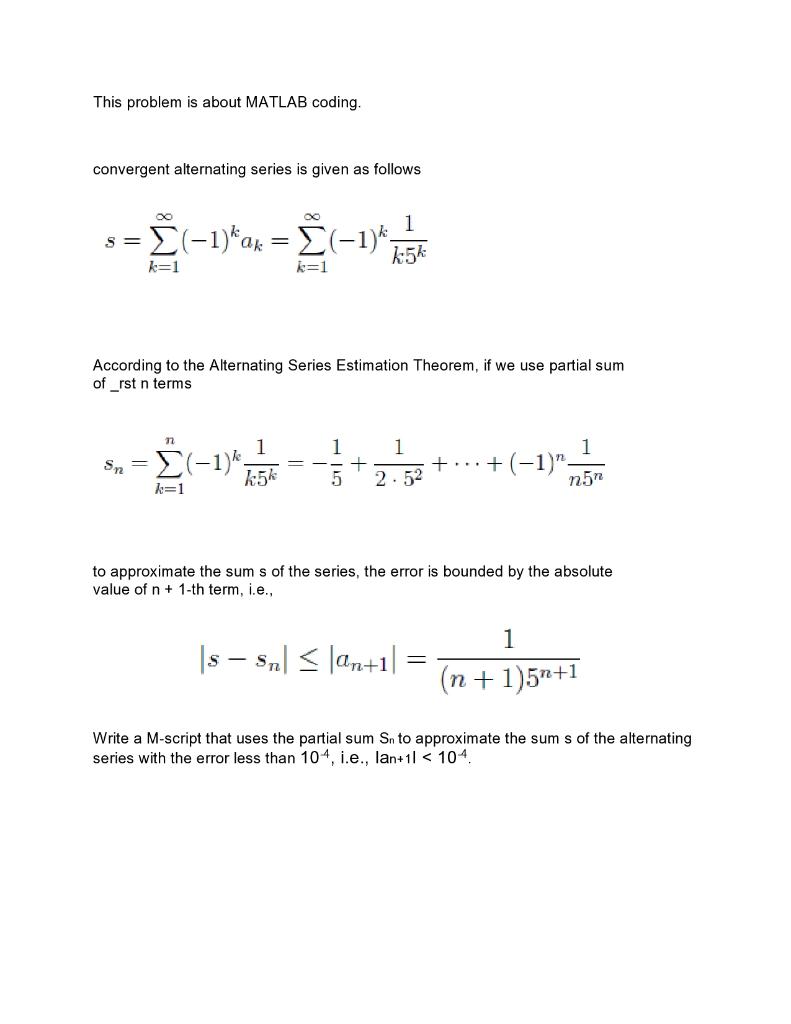 Solved This problem is about MATLAB coding. convergent | Chegg.com