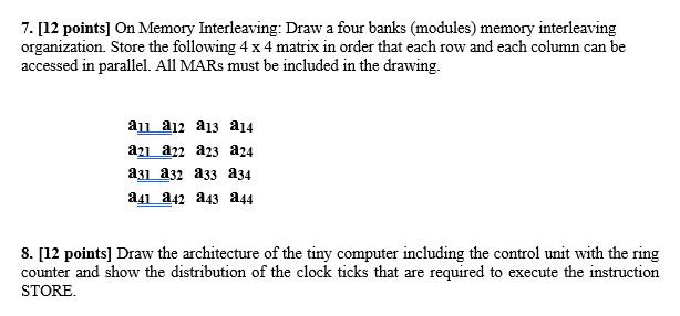 Solved 7. [12 points] On Memory Interleaving: Draw a four | Chegg.com