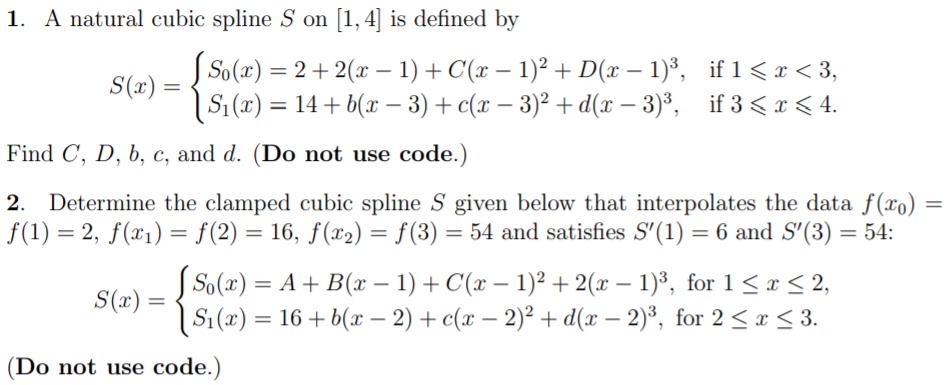 Solved = = = 1. A natural cubic spline S on [1,4] is defined | Chegg.com