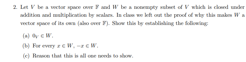 Solved 2. Let V be a vector space over F and W be a nonempty | Chegg.com