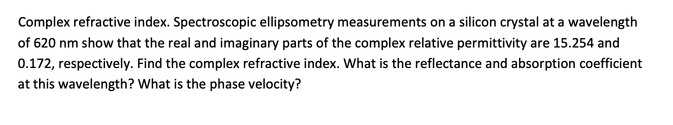 Solved Complex refractive index. Spectroscopic ellipsometry | Chegg.com