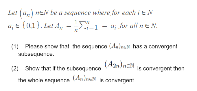 Solved Let (an) neN be a sequence where for each i EN a; € | Chegg.com