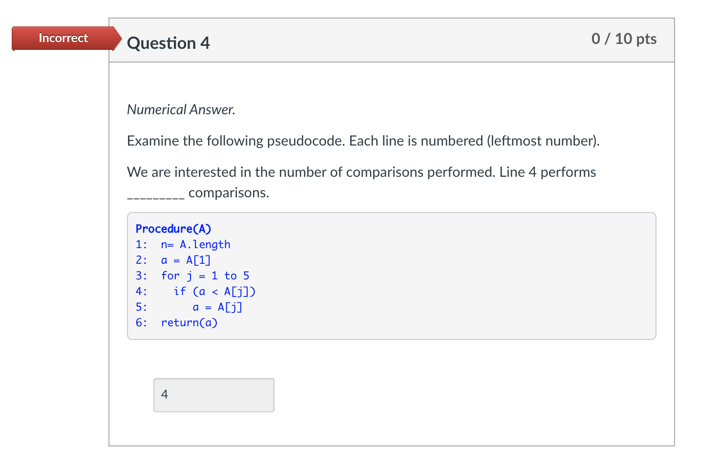 Solved Incorrect Question 4 0 / 10 pts Numerical Answer. | Chegg.com