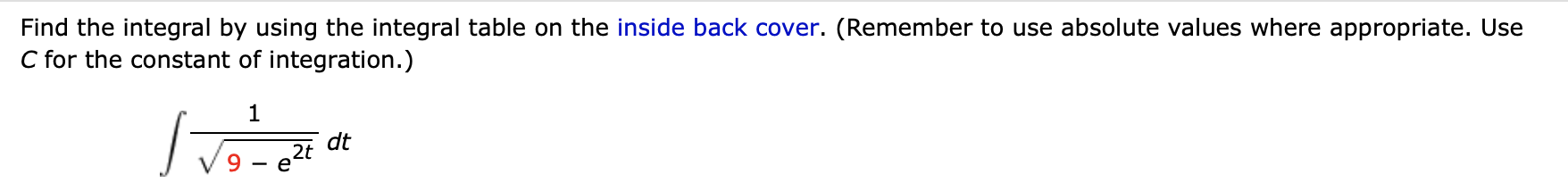 Solved Find the integral by using the integral table on the | Chegg.com