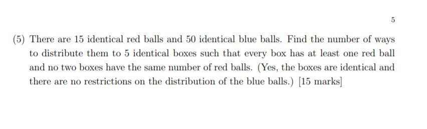 Solved 5 (5) There are 15 identical red balls and 50 | Chegg.com